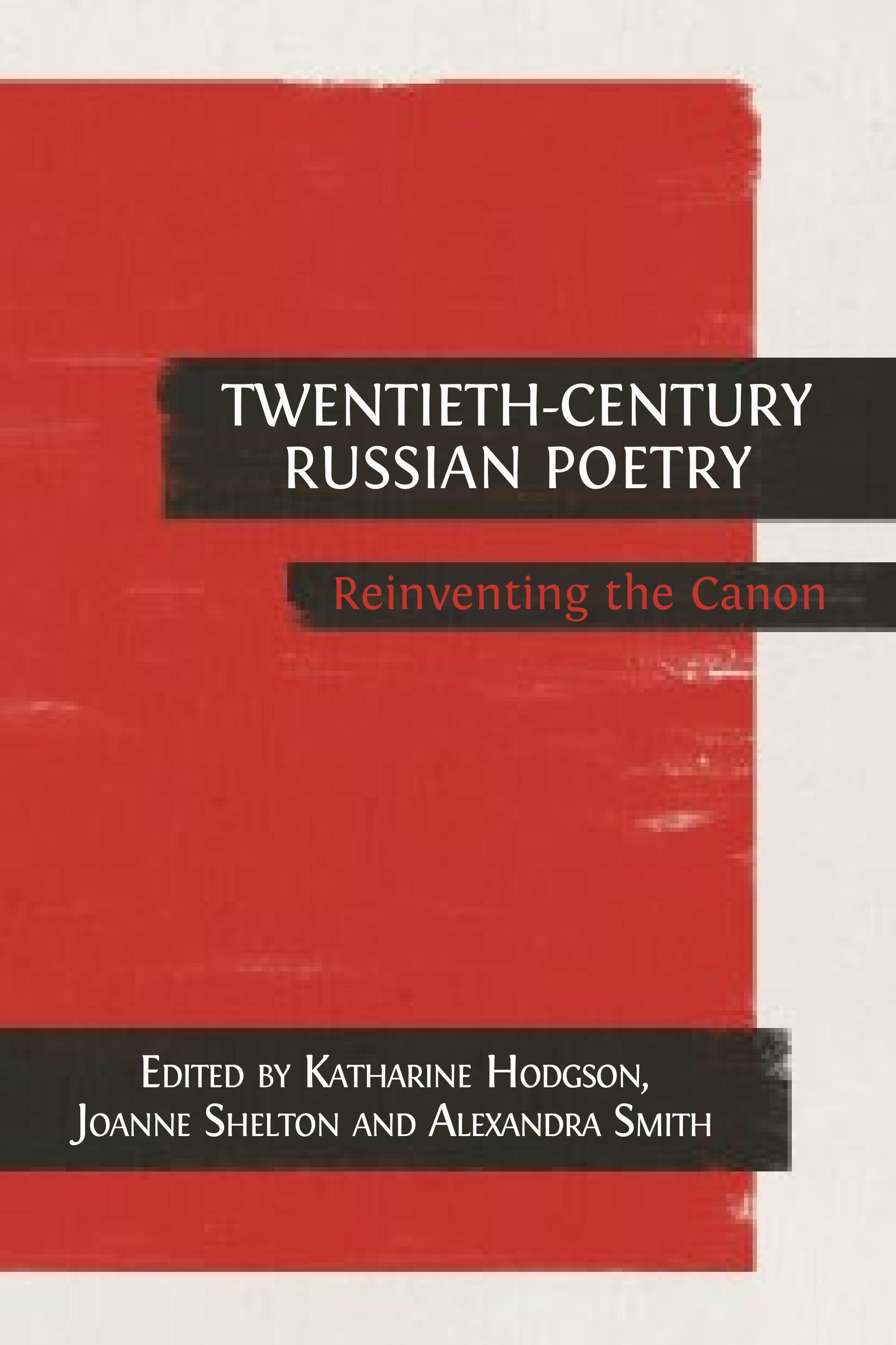 Twentieth Century Russian Poetry Reinventing The Canon Open Book