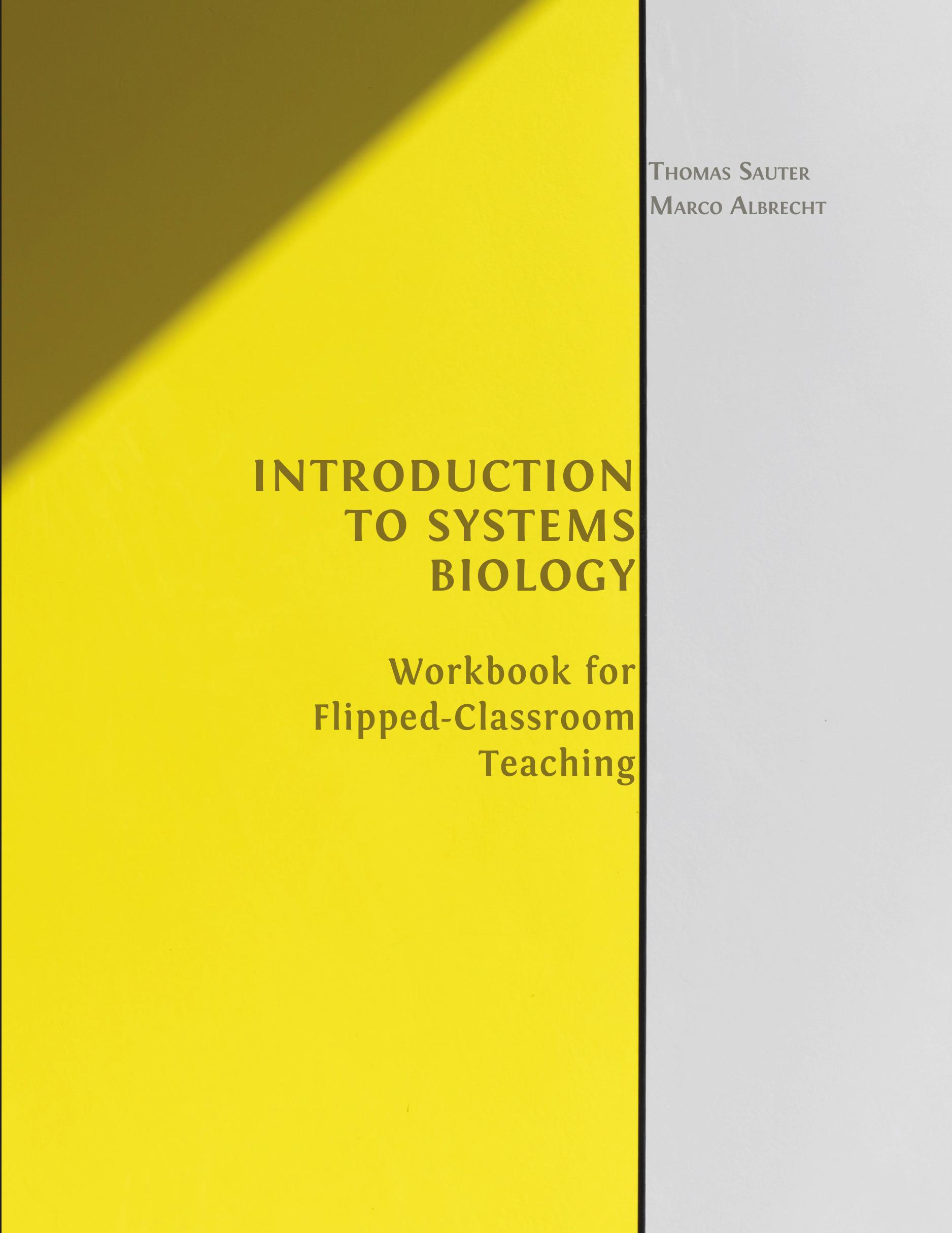 Introduction To Systems Biology Workbook For Flipped classroom Introduction To Systems Biology Workbook For Flipped classroom