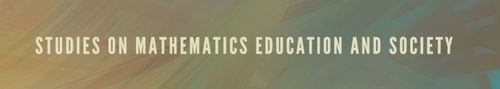 Studies on Mathematics Education and Society - Editorial board | Open ...